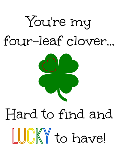 You’re My Four Leaf Clover Printable » Kami Watson